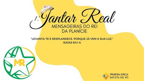 Jantar Real Das Mensageiras Do Rei Sexta Feira H