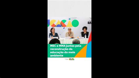 MEC e MMA juntos pela reconstrução da educação do meio ambiente YouTube