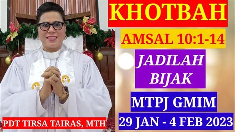 KHOTBAH AMSAL 10 1 14 MTPJ GMIM 29 JANUARI 4 FEBRUARI 2023 JADILAH