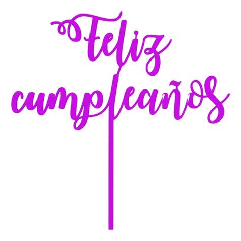 Topper Para Torta Feliz Cumpleaños Cuotas sin interés