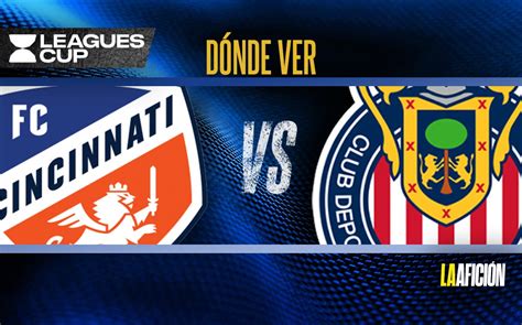 Chivas Vs Cincinnati FC Leagues Cup 2022 RESUMEN Grupo Milenio