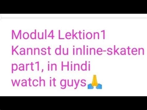 Modul 4 Lektion 1 Kannst Du Inline Skaten In Hindi YouTube