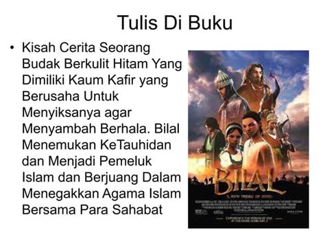 Bilal Sebagai Tokoh Yang Jadi Peran Utama Film Tersebut PPT