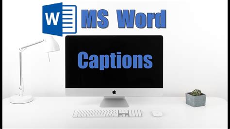 How To Insert Captions In Word Youtube
