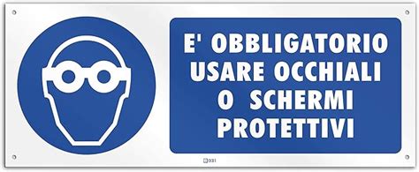 Cartello Cm 30x12 E Obbligatorio Usare Occhiali O Schermi Protettivi