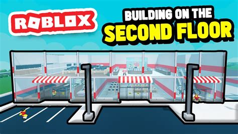 Building SECOND FLOOR Stores In My Retail Park In Roblox Retail Tycoon