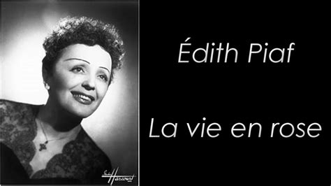 Edith Piaf La Vie En Rose Paroles YouTube