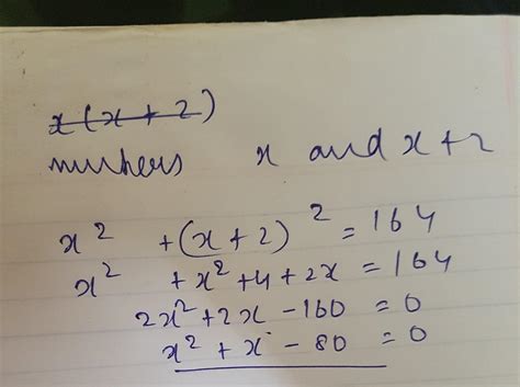 two consecutive positive even numbers are such that the sum of their square is 164 find the two
