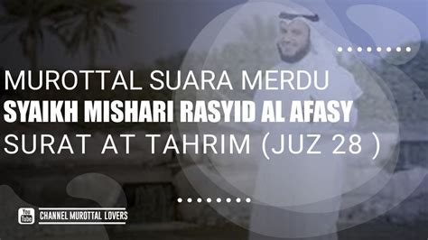 Murottal Al Quran Paling Merdu Surat At Tahrim Juz 28 Syaikh