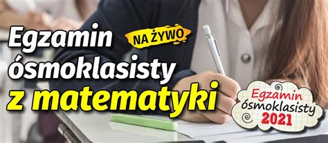 Egzamin ósmoklasisty 2021 matematyka Arkusze CKE i odpowiedzi