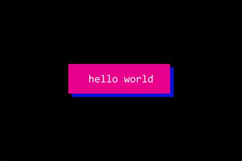 hello world wallpaper