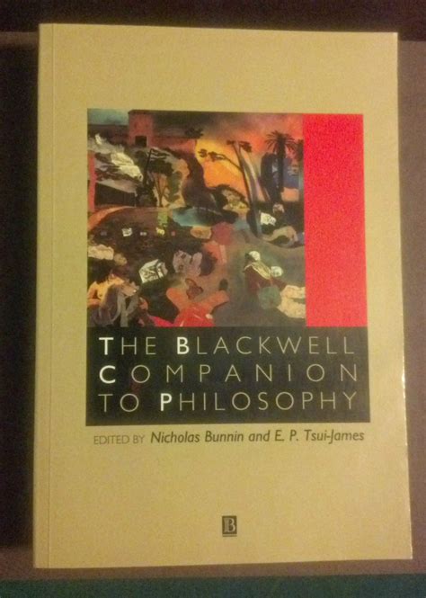 Buy The Blackwell Companion To Philosophy Blackwell Companions To