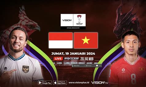 Link Live Streaming Timnas Indonesia Vs Vietnam Di Piala Asia 2023