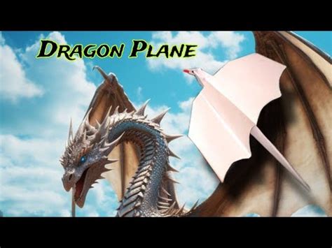 How To Make A Paper Dragon Plane Flaying Super Origami Dragon