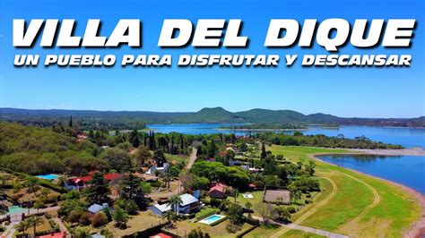 BUSCAS TRANQUILIDAD Este PUEBLO Es El LUGAR VILLA Del DIQUE