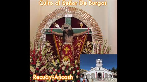 Festividad en Honor al SEÑOR DE BURGOS RECUAY ANCASH Set 2019 YouTube