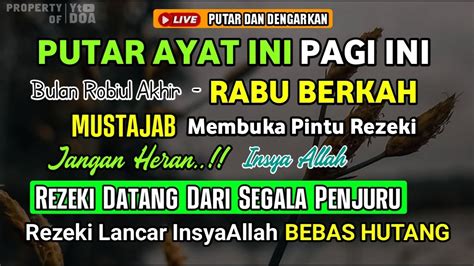 PUTAR DZIKIR INI Dzikir Pagi Mustajab Hari Rabu Rabiul Akhir Pembuka