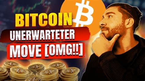 BITCOIN UNERWARTETER MOVE OMG YouTube