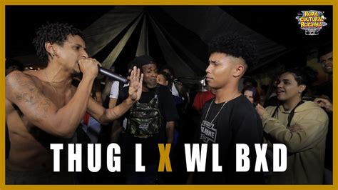 THUG L X WL BXD SEMIFINAL 162ª EDIÇÃO Roda Cultural da