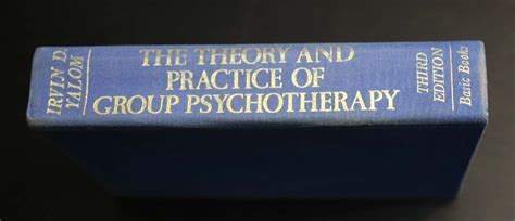 The Theory And Practice Of Group Psychotherapy By Irvin D Yalom 3rd
