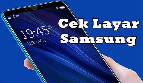 Cara Cek Layar Hp Samsung LCD Dan Touchscreen Masih Bagus Atau Tidak