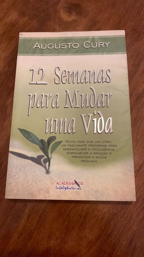 Livro 12 Semanas Para Mudar Uma Vida Livro Augusto Cury Usado