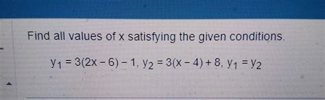 solved find all values of x ﻿satisfying the given