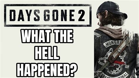 What The Hell Happened To Days Gone 2 YouTube