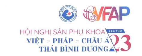Hội nghị Sản Phụ khoa Việt Pháp Châu Á Thái Bình Dương lần thứ