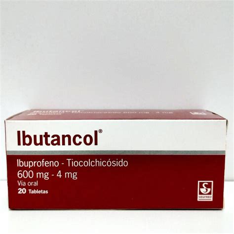MEDICINA IBUTANCOL IBUPROFENO 600 MG TIOCOLCHICOSIDO 4 MG X 20