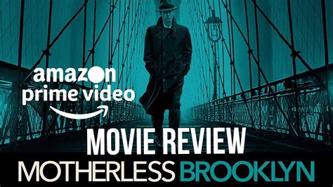 Cinema Madness Motherless Brooklyn Movie Review Amazon Prime Video