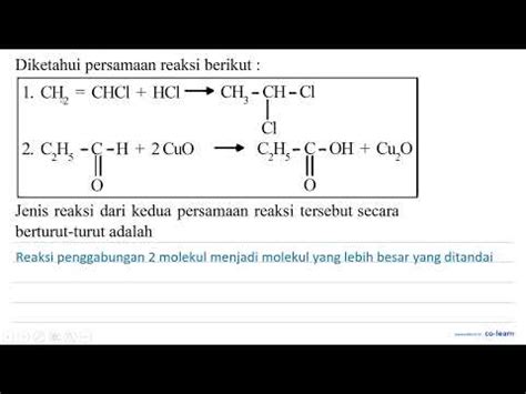 Diketahui Persamaan Reaksi Berikut Ch Chcl Hcl Ch Ch