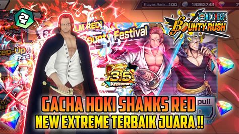 GACHA SHANKS RED EXTREME OP 700RD HARAPAN TERAKHIR ITU NYATA ONE