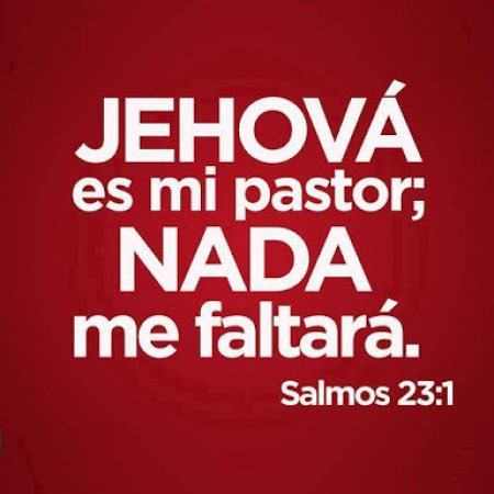 Salmos 23 1 Jehova Es Mi Pastor Imagenes Bonitas Para Compartir