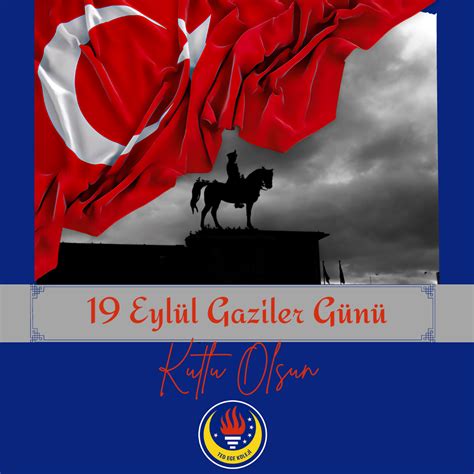 19 Eylül Gaziler Günü Kutlu Olsun TED EGE KOLEJİ