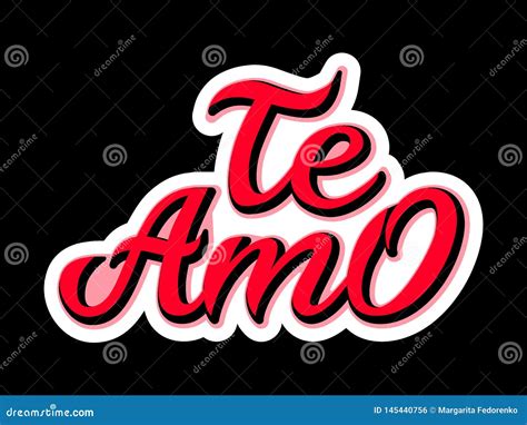 Hand Drawn Typography Lettering Te Amo Te Amo I Love You In Spanish