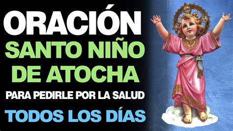 Oraci N Poderosa Al Santo Ni O De Atocha Para Protecci N Y Seguridad