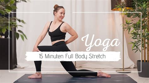 Yoga Ganzk Rper Stretching Routine I Den Ganzen K Rper Dehnen I