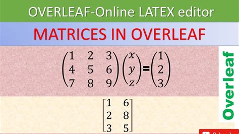how to insert matrices in latex overleaf youtube