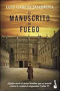 El manuscrito de fuego García Jambrina Luis 9788467056761 Amazon