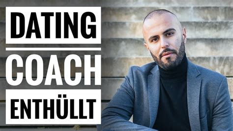 Dating Coach haut raus So würde ich das Dating angehen wenn ich