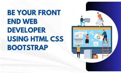 Be Your Front End Web Developer Using Html Css Bootstrap By