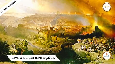 Livro de Lamentações de Jeremias do Antigo Testamento da Bíblia YouTube