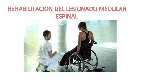Rehabilitación del Lesionado Medular Espinal Mishelle Ch uDocz
