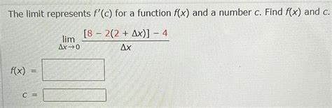 [answered] the limit represents f c for a function f x and a n calculus