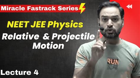 relative motion projectile motion oneshot miracle fastrack series neet jee physics