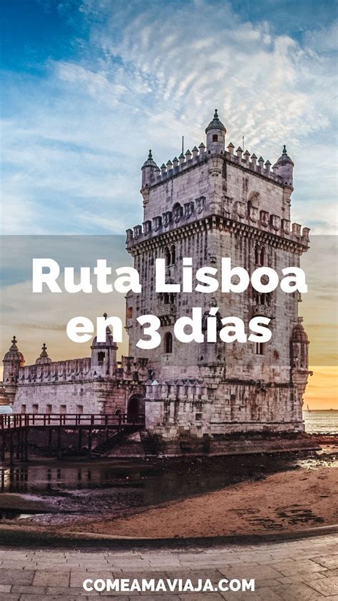 Qu Ver En Lisboa En D As Itinerario Mapa Artofit