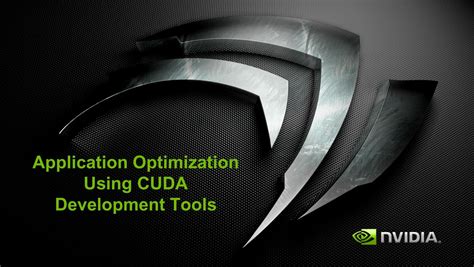 application optimization using cuda development tools