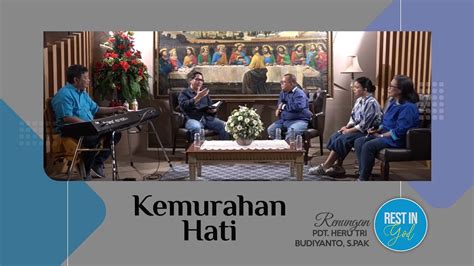 KEMURAHAN HATI Rest In God YouTube