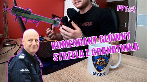 KOMENDANT GŁÓWNY STRZELA Z GRANATNIKA W GABINECIE ZATRZYMANI D S